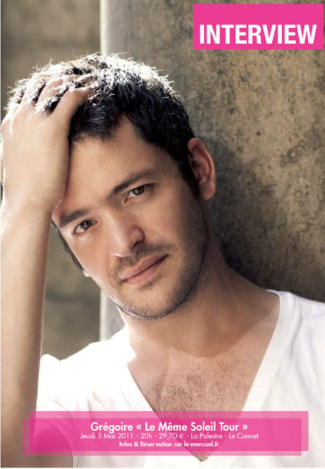 GREGOIRE - Interview - Le Mensuel