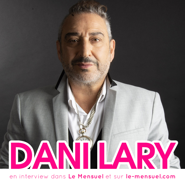 Dani Lary en interview • Nouveau spectacle Tic-Tac